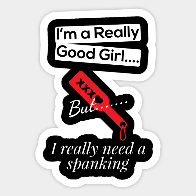 Good Girl Paddle Xxx Sub Dom Bdsm Naughty Funny Bdsm Sticker